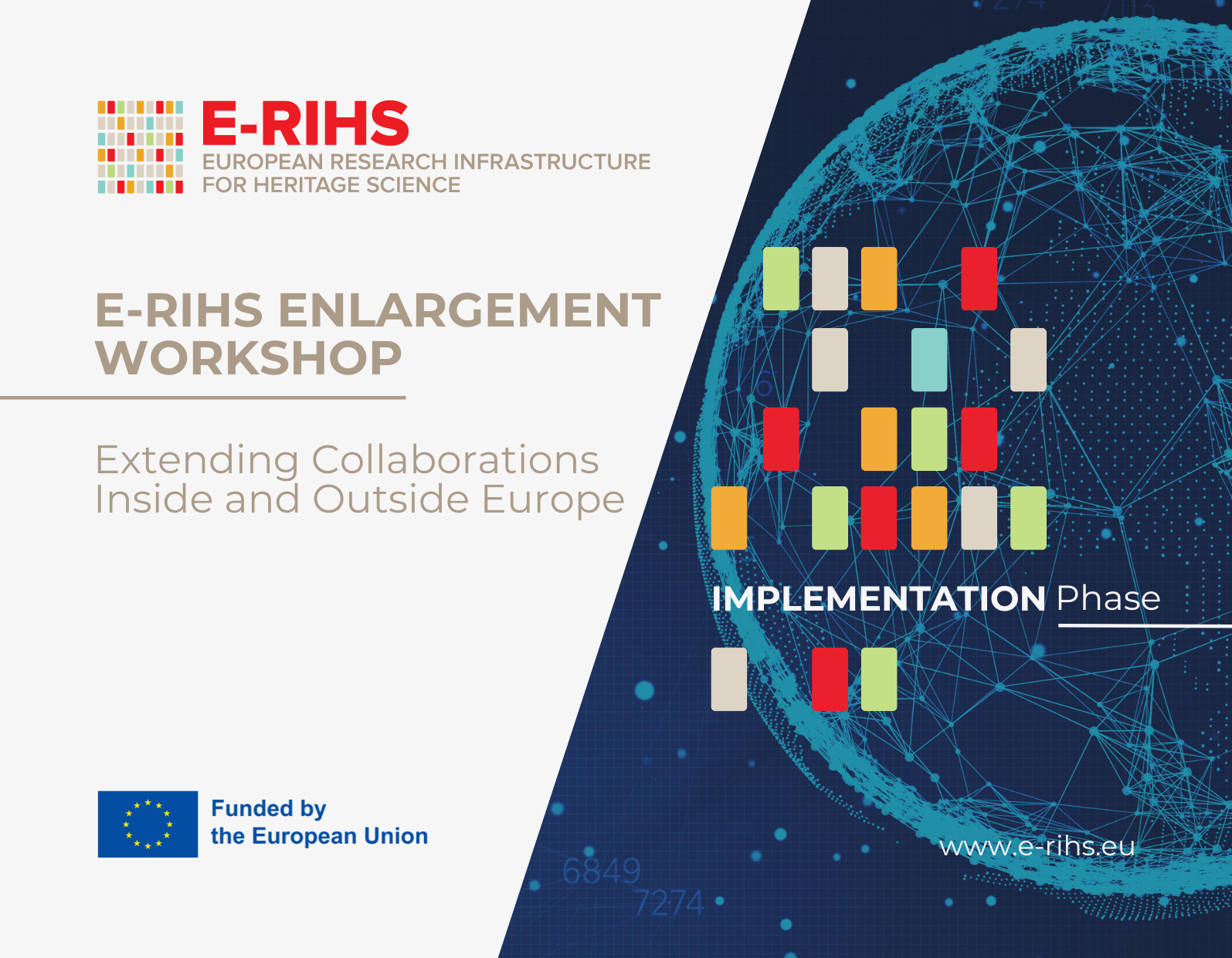 "E-RIHS Enlargement Workshop: Extending Collaborations Inside and Outside Europe" - A successful ...