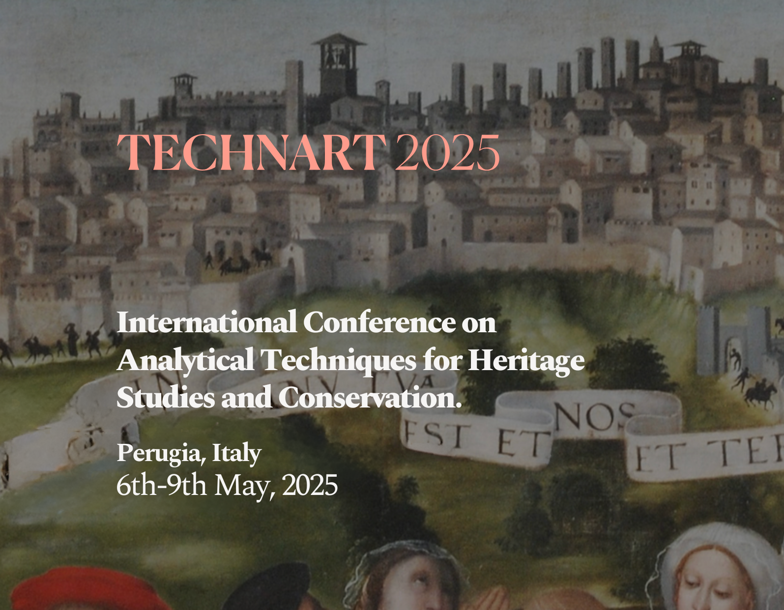 TECHNART 2025 | Perugia, 6-9 May: dedicated E-RIHS Session - Call for Abstracts still open! - E-rihs